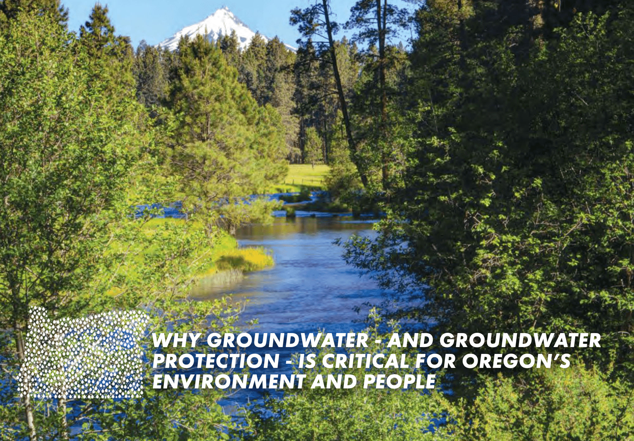 Groundwater Resources Are Critical for Oregon’s Environment and People